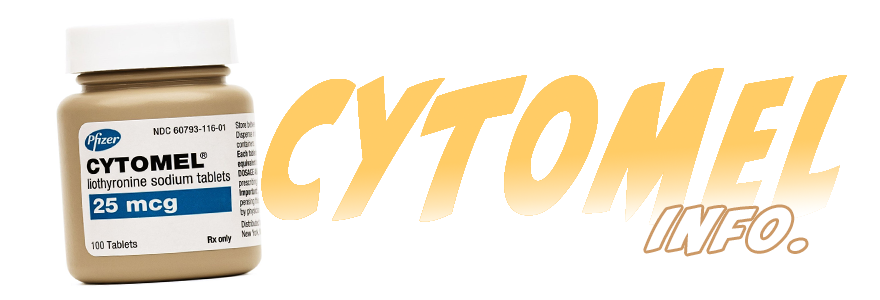 Cytomel (T3) Detailed Information & History